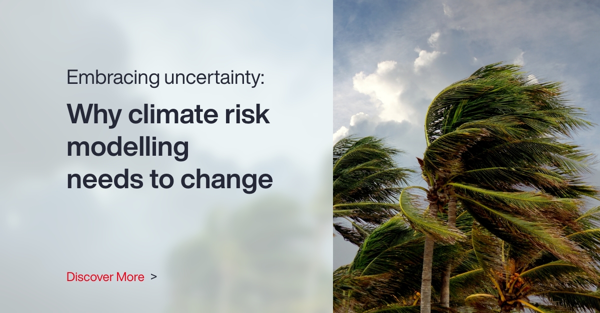 Why Climate Risk Modelling Needs to Change | Aon Insights